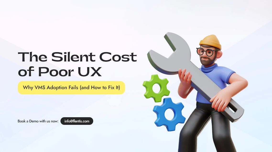 The Silent Cost of Poor UX: Why VMS Adoption Fails (and How to Fix It)