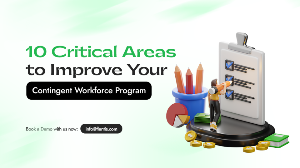 10 Critical Areas to Improve in Your Contingent Workforce Program