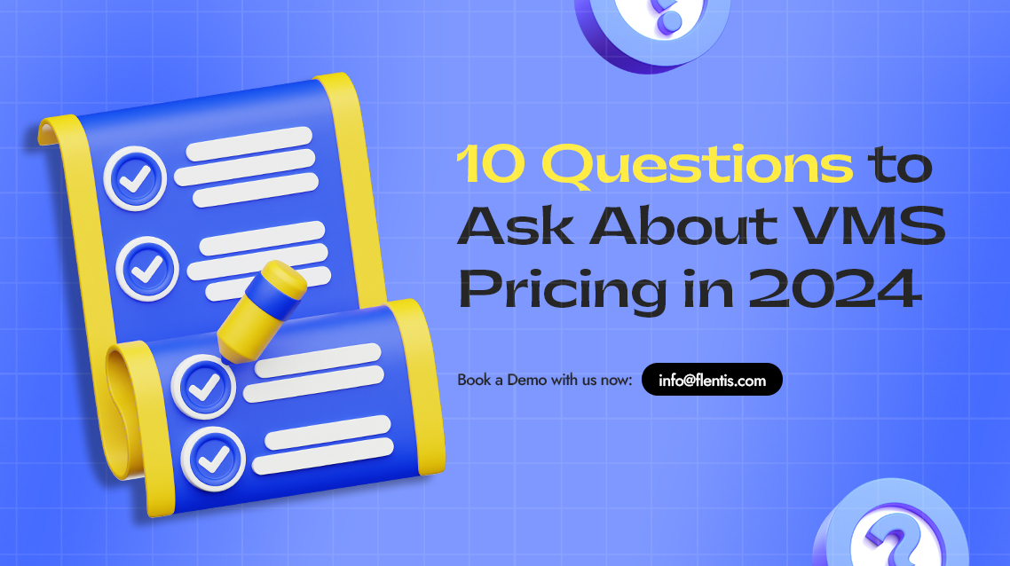 10 Questions to Ask About VMS Pricing in 2024