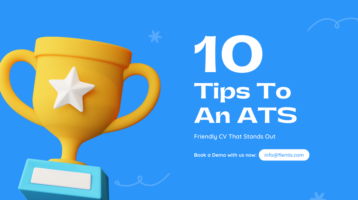 10 Tips to an ATS-friendly CV that Stands Out